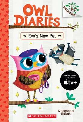 EVAS NEW PET A BRANCHES BK (OW Rebecca Elliott Rebecca Elliott SCHOLASTIC2021 Paperback English ISBN：9781338745375 洋書 Bo...