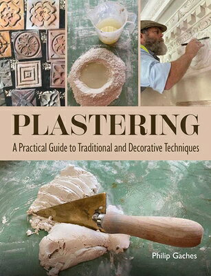 PLASTERING Philip Gaches CROWOOD PR2026 Paperback English ISBN：9780719845376 洋書 Family life & Comics（生活＆コミック） House & Home