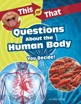 THIS OR THAT QUES ABT THE HUMA This or That?: Science Edition Kathryn Clay CAPSTONE PR2021 Hardcover English ISBN：978149...