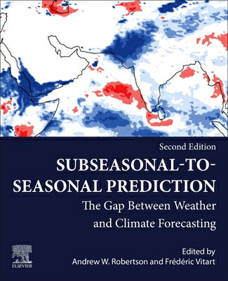 SUBSEASONAL TO SEASONAL PREDIC Andrew Robertson Frederic Vitart ELSEVIER2025 Paperback English ISBN：9780443315381 洋書 Com...