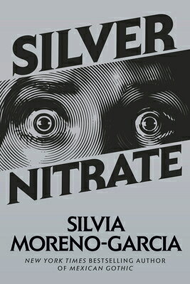 SILVER NITRATE ーLP Silvia MorenoーGarcia DELREY TRADE2024 Paperback English ISBN：9780593355381 洋書 Fiction & Literature（小説...
