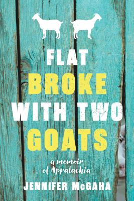 FLAT BROKE W/2 GOATS Jennifer McGaha SOURCEBOOKS INC2018 Paperback English ISBN：9781492655381 洋書 Fiction & Literature（小説...