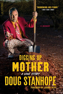 DIGGING UP MOTHER Doug Stanhope Johnny Depp DA CAPO PR INC2017 Paperback English ISBN：9780306825385 洋書 Fiction & Literat...