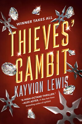 THIEVES GAMBIT Kayvion Lewis NANCY PAULSEN BOOKS2024 Paperback English ISBN：9780593625385 洋書 NonーClassifiable（その他）