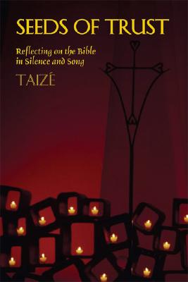 SEEDS OF TRUST Brother Roger of Taize GIA PUBN2006 Paperback English ISBN：9781579995386 洋書 Social Science（社会科学） Religion