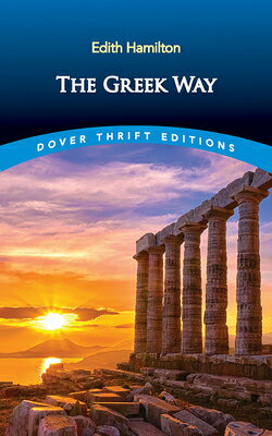GREEK WAY Dover Thrift Editions: History Edith Hamilton DOVER PUBN INC2026 Paperback English ISBN：9780486855387 洋書 Socia...