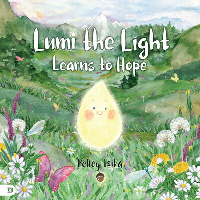 LUMI THE LIGHT LEARNS TO HOPE Kelley Tsika DESTINY IMAGE INC2023 Hardcover English ISBN：9780768475395 洋書 Books for kids（...