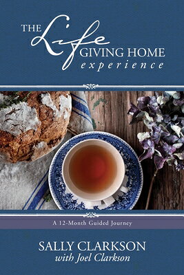 LIFEGIVING HOME EXPERIENCE Sally Clarkson Joel Clarkson TYNDALE MOMENTUM2016 Paperback English ISBN：9781496405395 洋書 Soc...