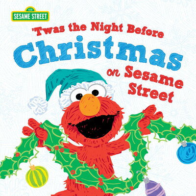TWAS THE NIGHT BEFORE XMAS ON Sesame Street Scribbles Sesame Workshop SOURCEBOOKS JABBERWOCKY2018 Hardcover English ISBN...