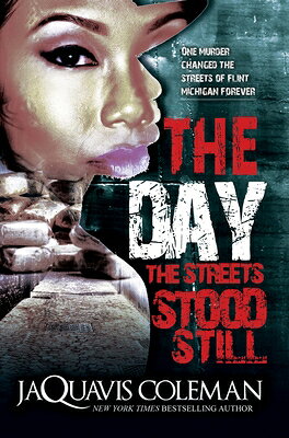 DAY THE STREETS STOOD STILL Jaquavis Coleman URBAN BOOKS2014 Paperback English ISBN：9781601625397 洋書 Fiction & Literatur...