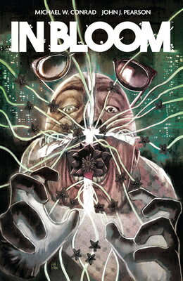 IN BLOOM In Bloom Michael W. Conrad John J. Pearson BOOM STUDIOS2025 Paperback English ISBN：9798892155397 洋書 Family life...