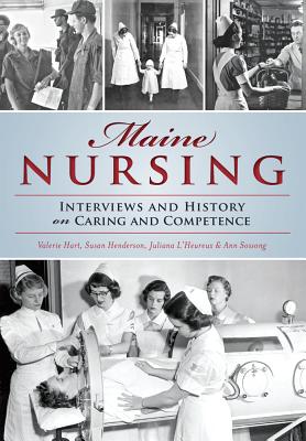 MAINE NURSING Juliana L'Heureux Ann Sossong Susan Henderson HISTORY PR2016 Paperback English ISBN：9781467135399 洋書 Socia...