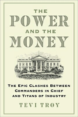 POWER & THE MONEY Tevi Troy REGNERY PUB INC2024 Hardcover English ISBN：9781684515400 洋書 Social Science（社会科学） History