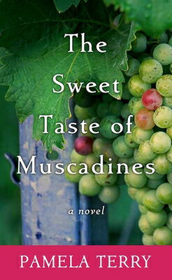 SWEET TASTE OF MUSCADINES ーLP Center Point Premier Fiction (Large Print) Pamela Terry CTR POINT PUB (ME)2025 Library　Bin...
