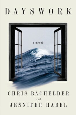DAYSWORK Chris Bachelder Jennifer Habel W W NORTON & CO2023 Hardcover English ISBN：9781324065401 洋書 Fiction & Literature...