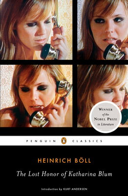 LOST HONOR OF KATHARINA BLUM Penguin Classics Heinrich Boll Leila Vennewitz Kurt Andersen PENGUIN GROUP2009 Paperback En...