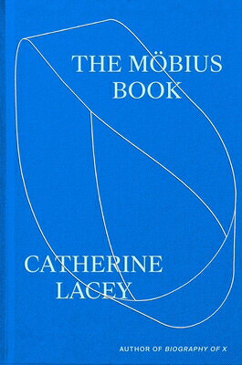 MOBIUS BK Catherine Lacey FARRAR STRAUSS & GIROUX2025 Hardcover English ISBN：9780374615406 洋書 Fiction & Literature（小説＆文芸...