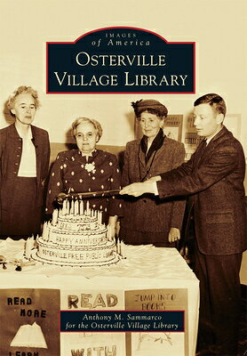 OSTERVILLE VILLAGE LIB Images of America Anthony M. Sammarco Susan Belekewicz ARCADIA PUB (SC)2017 Paperback English ISB...