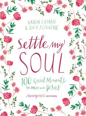SETTLE MY SOUL Pressing Pause Karen Ehman Ruth Schwenk ZONDERVAN2019 Hardcover English ISBN：9780310095408 洋書 Social Scie...