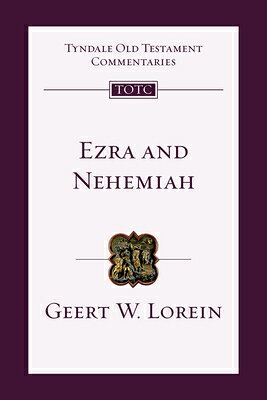 COMTーTYNーOT EZRA & NEHEMIAH Tyndale Old Testament Commentaries Geert Lorein Tremper Longman III, III David G. Firth IVP ...