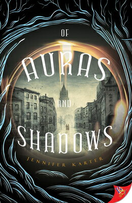 OF AURAS & SHADOWS Jennifer Karter BOLD STROKES BOOKS2024 Paperback English ISBN：9781636795416 洋書 Fiction & Literature（小...
