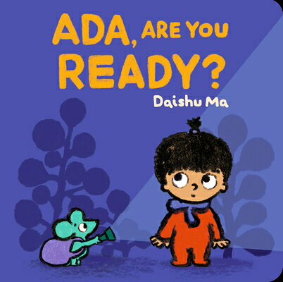 ADA ARE YOU READY Ada's World of Fun Daishu Ma Daishu Ma CANDLEWICK BOOKS2025 Board　Books English ISBN：9781536235418 洋書 ...