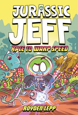 JURASSIC JEFF RACE TO WARP SPE Jurassic Jeff Royden Lepp RH GRAPHIC2024 Hardcover English ISBN：9780593565421 洋書 Books fo...
