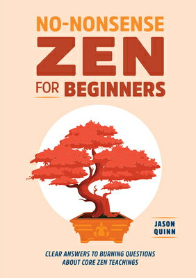NOーNONSENSE ZEN FOR BEGINNERS Jason Quinn ROCKRIDGE PR2021 Paperback English ISBN：9781648765421 洋書 Business & SelfーCultu...