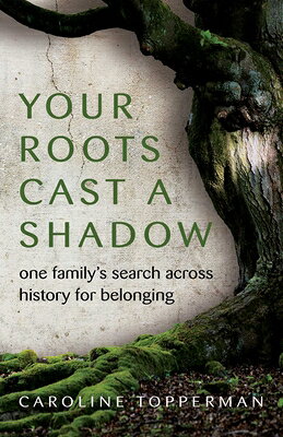 YOUR ROOTS CAST A SHADOW Caroline Topperman HEALTH COMMUNICATIONS2024 Paperback English ISBN：9780757325427 洋書 Fiction & ...