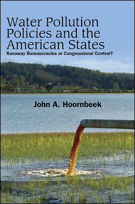 WATER POLLUTION POLICIES & THE John A. Hoornbeek ST UNIV OF NEW YORK PR2012 Paperback English ISBN：9781438435428 洋書 Soci...