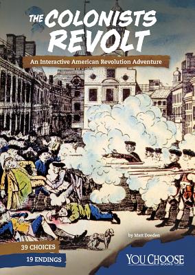 COLONISTS REVOLT You Choose: Founding the United States Matt Doeden CAPSTONE PR2018 Hardcover English ISBN：9781543515428...