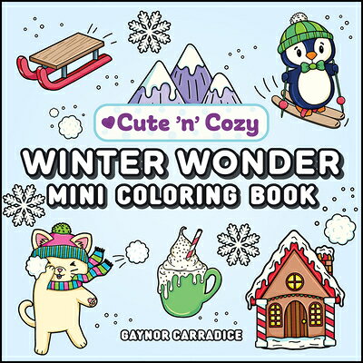 COLOR BKーWINTER WONDER MINI CO Cute and Cozy Gaynor Carradice ADAMS MEDIA2025 Paperback English ISBN：9781507225431 洋書 Fa...