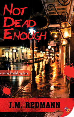 NOT DEAD ENOUGH Micky Knight Mystery J. M. Redmann BOLD STROKES BOOKS2019 Paperback English ISBN：9781635555431 洋書 Fictio...