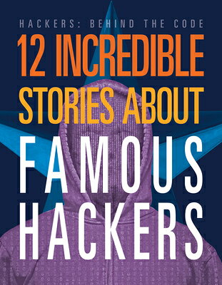 12 INCREDIBLE STORIES ABT FAMO Hackers: Behind the Code Erin Silver BLACK RABBIT BOOKS2026 Paperback English ISBN：978164...
