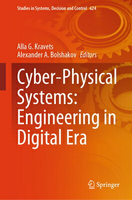 CYBERーPHYSICAL SYSTEMS ENGINEE Studies in Systems, Decision and Control Alla G. Kravets Alexander A. Bolshakov SPRINGER ...