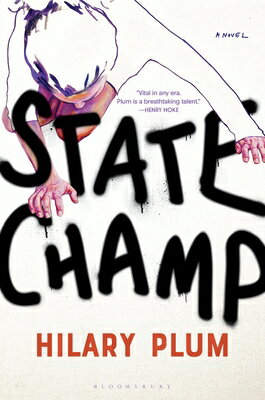 STATE CHAMP Hilary Plum BLOOMSBURY2025 Hardcover English ISBN：9781639735433 洋書 Fiction & Literature（小説＆文芸） Fiction