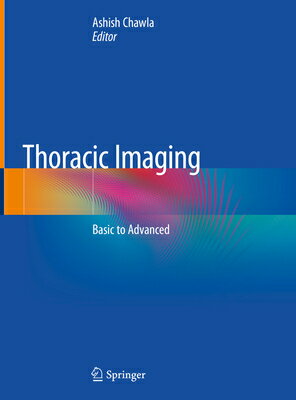 THORACIC IMAGING 2019/E Ashish Chawla SPRINGER NATURE2019 Hardcover 2019 English ISBN：9789811325434 洋書 Computers & Scien...