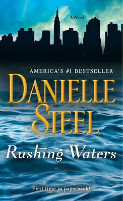 RUSHING WATERS Danielle Steel BANTAM TRADE2017 Mass　Market　Paperbound English ISBN：9780425285435 洋書 Fiction & Literature...