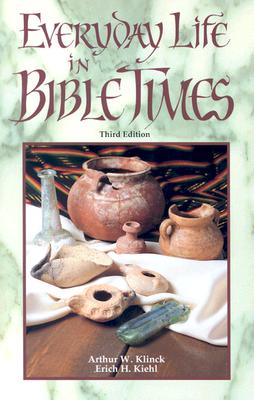 EVERYDAY LIFE IN BIBLE TIMES 3 Arthur W. Klinck CONCORDIA PUB HOUSE2011 Paperback English ISBN：9780570015437 洋書 Social S...