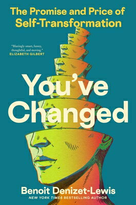 YOUVE CHANGED Benoit DenizetーLewis WILLIAM MORROW2026 Hardcover English ISBN：9780062995438 洋書 Social Science（社会科学） Psych...