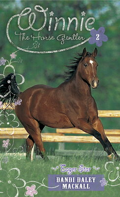 WINNIE HORSE GENTLER #2 EAGER Winnie the Horse Gentler Dandi Daley Mackall TYNDALE HOUSE PUBL2002 Mass　Market　Paperbound...