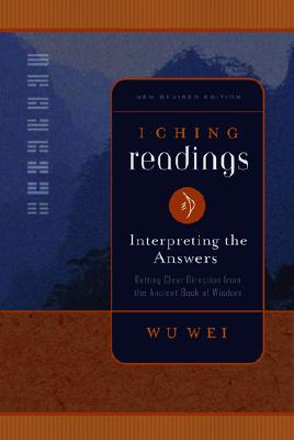 I CHING READINGS INTERPRETING I Ching Wisdom Wu Wei POWER PR2005 Paperback Revised English ISBN：9780943015439 洋書 Social ...
