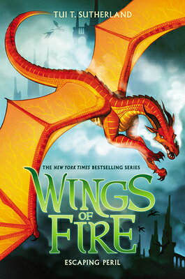 ESCAPING PERIL (WINGS OF FIRE Wings of Fire Tui T. Sutherland SCHOLASTIC2015 Hardcover English ISBN：9780545685443 洋書 Boo...