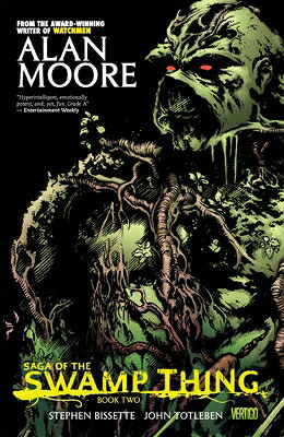 SAGA OF THE SWAMP THING BK 2 B Saga of the Swamp Thing Alan Moore Stephen R. Bissette John Totleben VERTIGO2012 Paperbac...