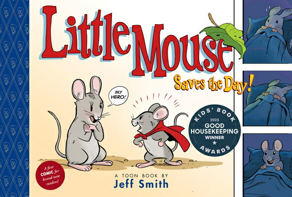 LITTLE MOUSE SAVES THE DAY (A Jeff Smith Jeff Smith TOON BOOKS2025 Hardcover English ISBN：9781662665455 洋書 Books for kid...