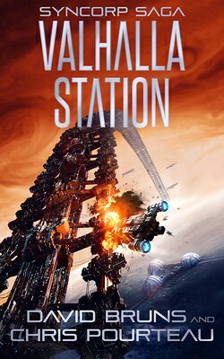 VALHALLA STATION Syncorp Saga David Bruns Chris Pourteau SEVERN RIVER PUB2019 Paperback English ISBN：9781648755460 洋書 Fi...