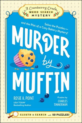 MURDER BY MUFFIN BK 2 A Cranberry Creek Word Search Mystery Rosie A. Point Charles Timmerman ADAMS MEDIA2025 Paperback E...