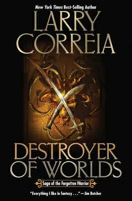 DESTROYER OF WORLDS Saga of the Forgotten Warrior Larry Correia BAEN2021 Mass　Market　Paperbound English ISBN：97819821254...