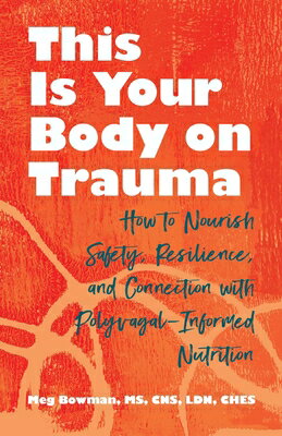 THIS IS YOUR BODY ON TRAUMA Meg Bowman HEALTH COMMUNICATIONS2025 Paperback English ISBN：9780757325465 洋書 Business & Self...