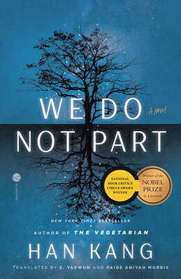 WE DO NOT PART Han Kang E. Yaewon Paige Aniyah Morris HOGARTH PR2026 Paperback English ISBN：9780593595466 洋書 Fiction & L...
